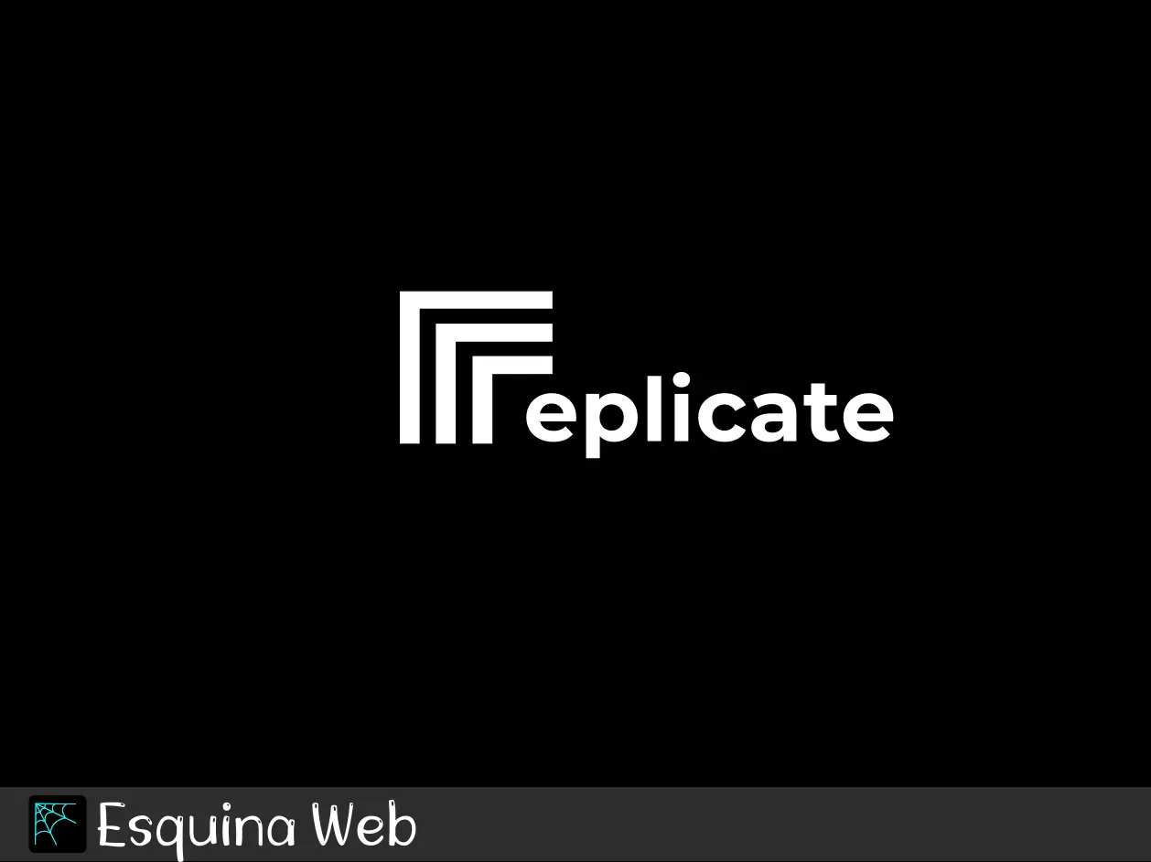 Replicate: un grupo de IA de código abierto que puedes usar. - EsquinaWeb