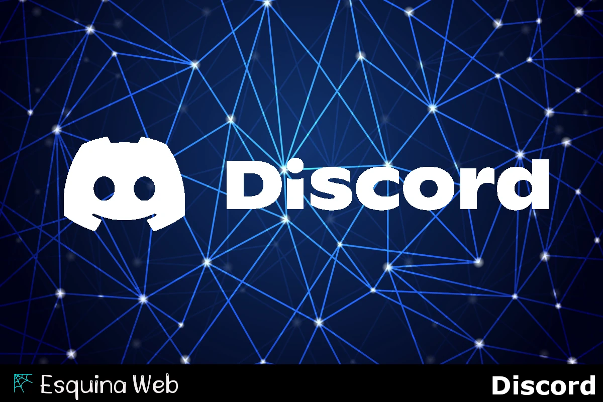 Discord: Funciones Principales y Cómo Descargarlo - EsquinaWeb